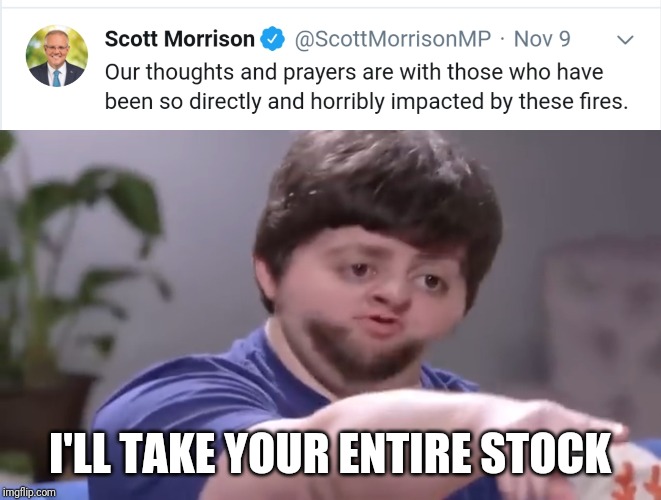 Image tagged in ill take your entire stock - Imgflip