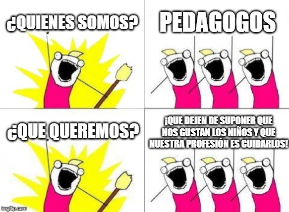 What Do We Want Meme - Imgflip