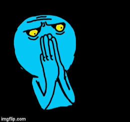 when you see people begging for upvotes - Imgflip