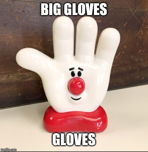 Big Glove Memes