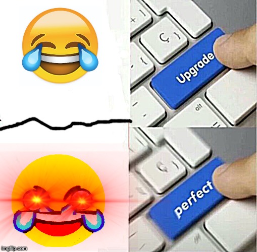 Upgraded to Perfection - Imgflip