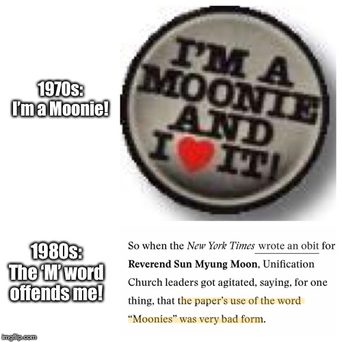 TIL the Moonie cult first embraced the name ?Moonie? then later claimed ...