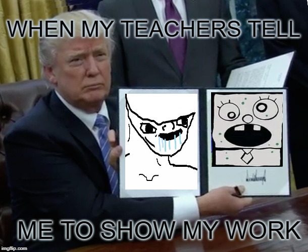 Trump Bill Signing Meme - Imgflip