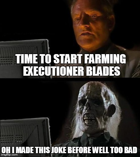 Executioner Memes