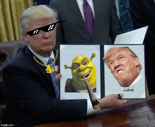 Trump Bill Signing Meme - Imgflip