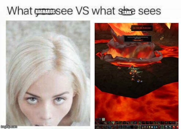 What you see vs what she sees - Imgflip