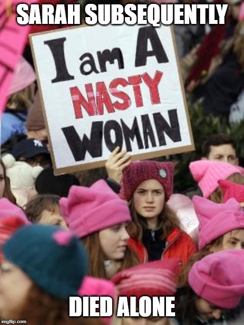 Image tagged in feminism,angry feminist,feminism is cancer,metoo - Imgflip