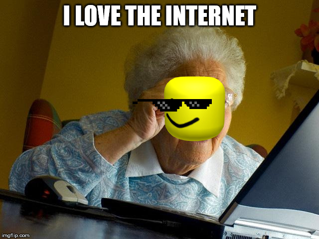 Grandma Finds The Internet Meme - Imgflip