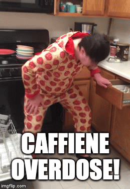 Caffiene Crazy - Imgflip