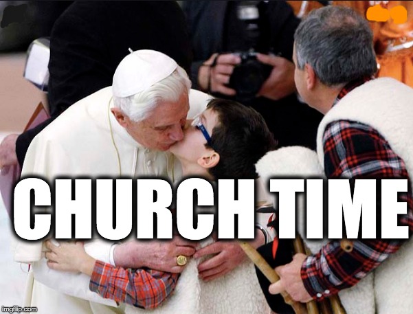 Image tagged in memes,christianity,perverts,catholic church,pedophilia,church - Imgflip