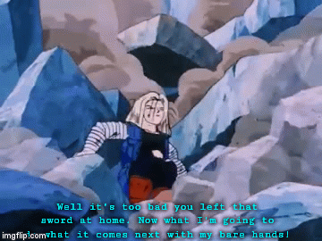Android 18 is Mad (DBZ Abridged) - Imgflip