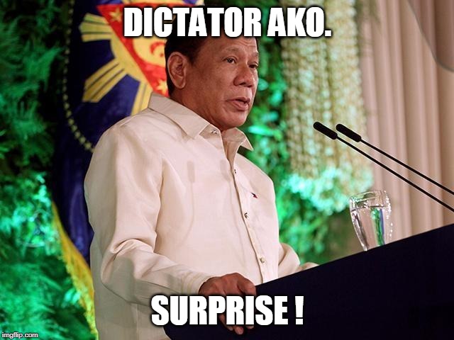 Hes a dictator. - Imgflip