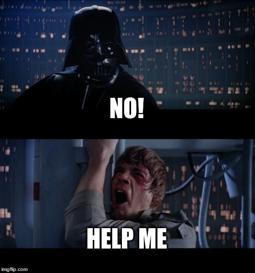 Star Wars No Meme - Imgflip