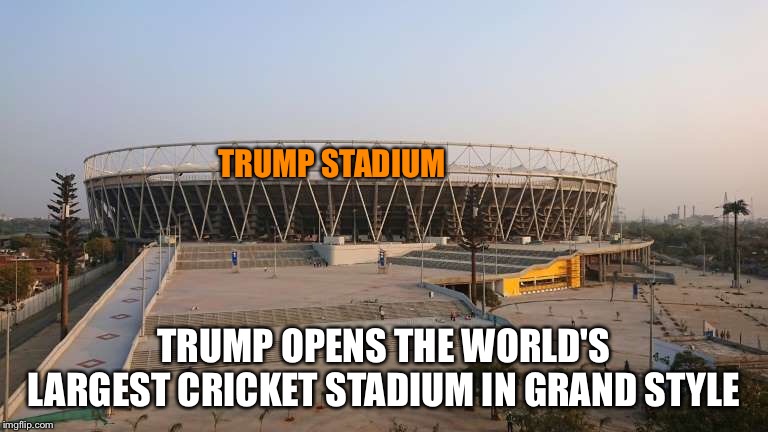 Trump Stadium - Imgflip