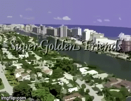 Super Golden Friends - Imgflip