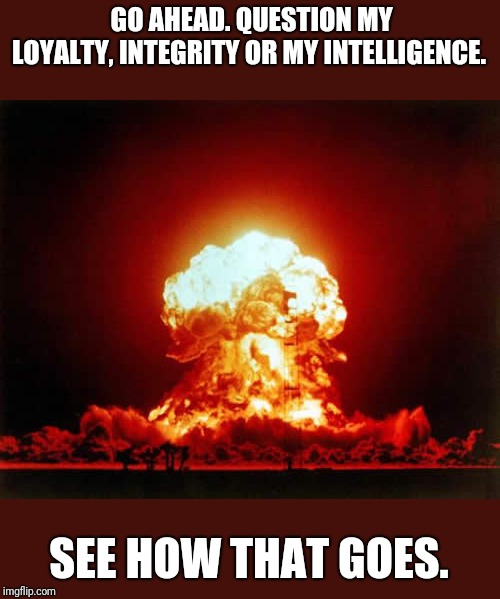 Nuclear Explosion Meme - Imgflip