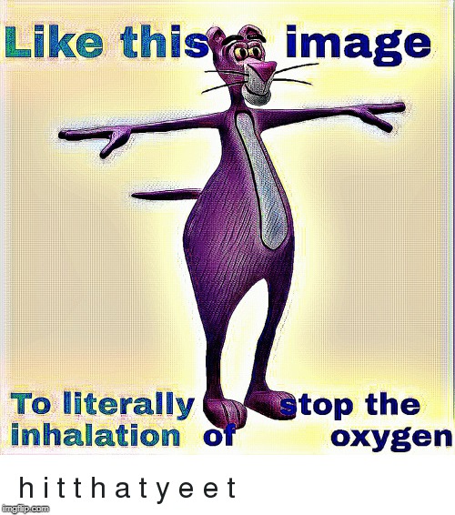 INHALE OXYGEN - Imgflip