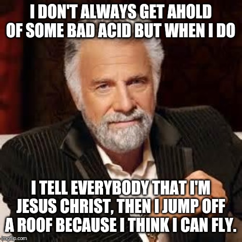 Dos Equis Guy Awesome - Imgflip