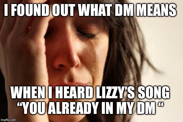 First World Problems Meme - Imgflip