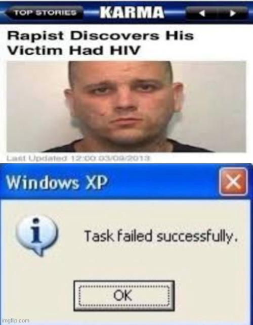 Image tagged in task failed successfully,funny,karma - Imgflip