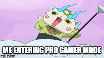 Pro Gamer Mode, Activate - Imgflip