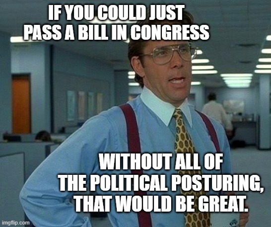 That Would Be Great Meme - Imgflip