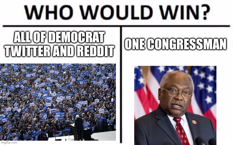 They really think they’re “all of Democrat twitter and reddit” - Imgflip
