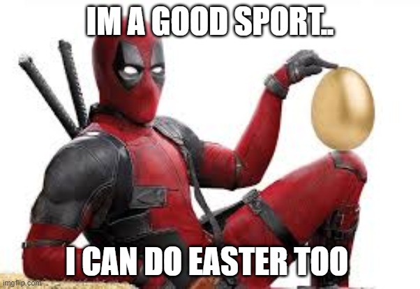 Deadpool Easter Egg - Imgflip