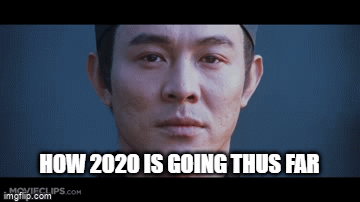 How 2020 is going thus far - Imgflip