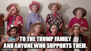 These ladies have a message for Trump and his supporters! - Imgflip