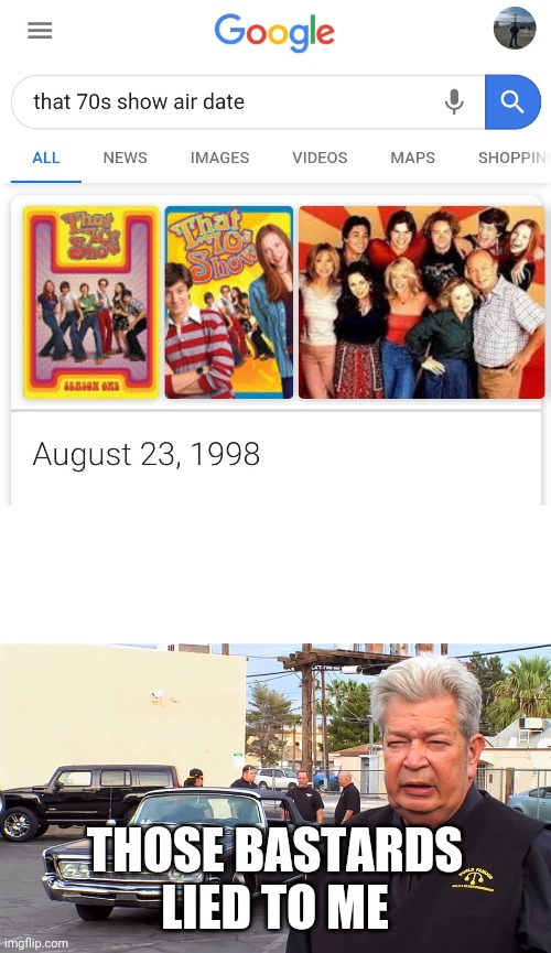 Image tagged in those bastards lied to me - Imgflip