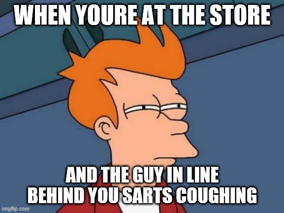 Futurama Fry Meme - Imgflip