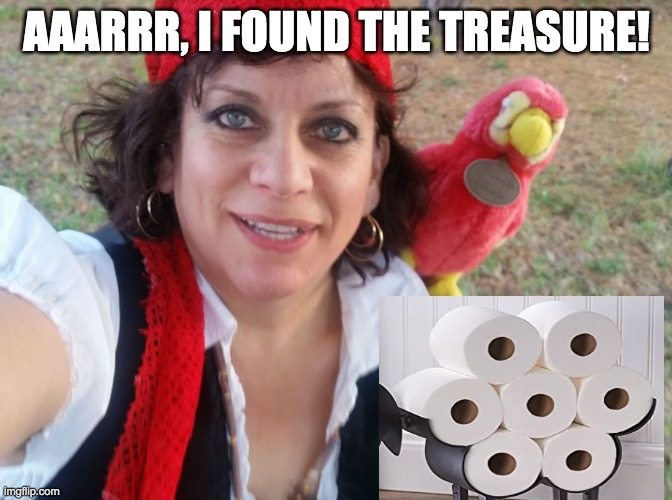 Treasure in the time of the Virus - Imgflip