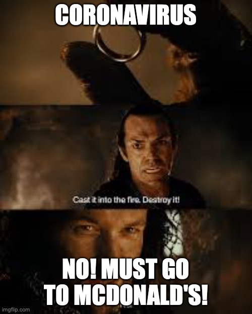 Lord of the rings "destroy it" - Imgflip