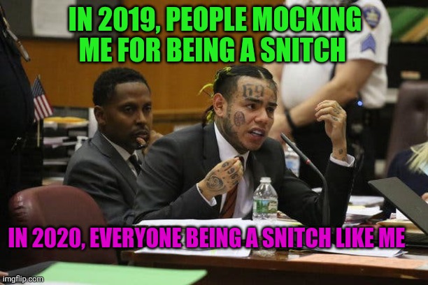 Tekashi snitching - Imgflip