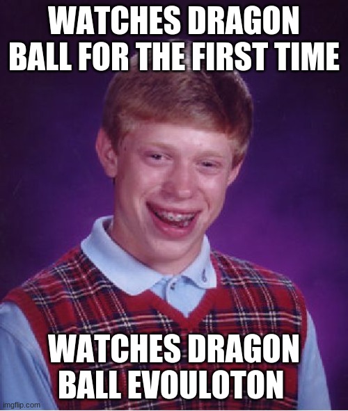 Bad Luck Brian Meme - Imgflip