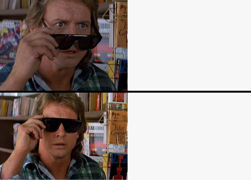 They Live Blank Template - Imgflip