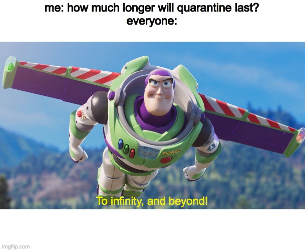 Image Tagged In Quarantine bored buzz Lightyear Imgflip