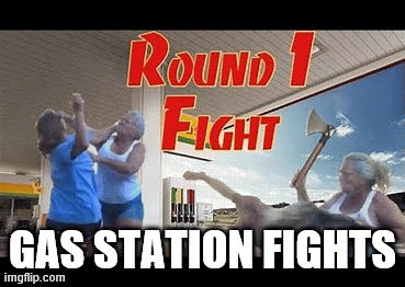 gas station fights - Imgflip