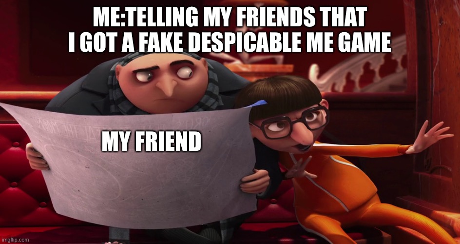 Fake despicable me game - Imgflip