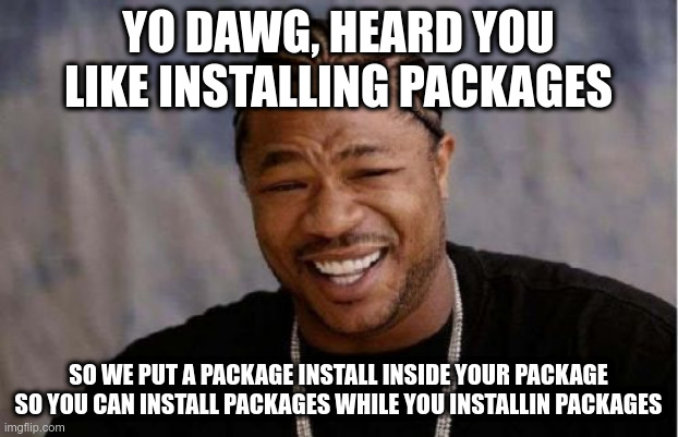 When your distro uses a deb to install a snap - Imgflip