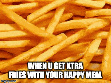 mmm... fries - Imgflip