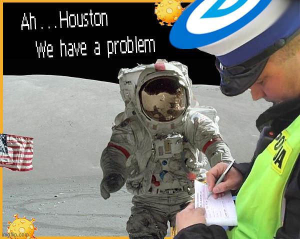 Damn Houston....we still got a problem - Imgflip