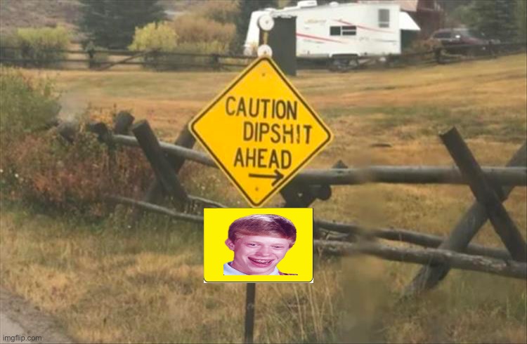 Warning signs are getting very specific nowadays. - Imgflip