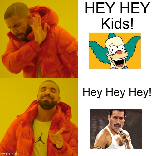 the og hey hey'er - Imgflip