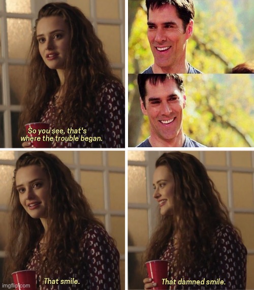 That Damn Smile - Imgflip