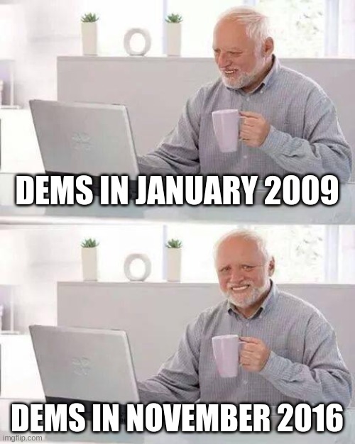 dems in life - Imgflip