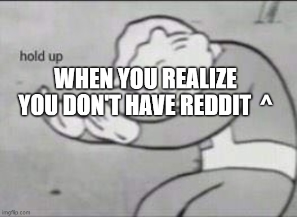 Fallout Hold Up - Imgflip