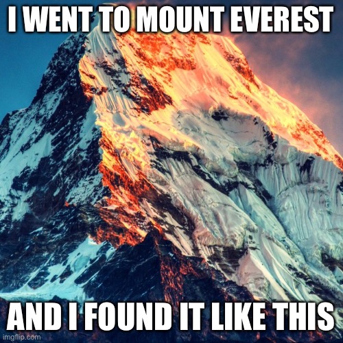 Image tagged in mount everest square - Imgflip
