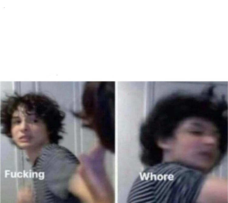 Stranger things whore Blank Template - Imgflip